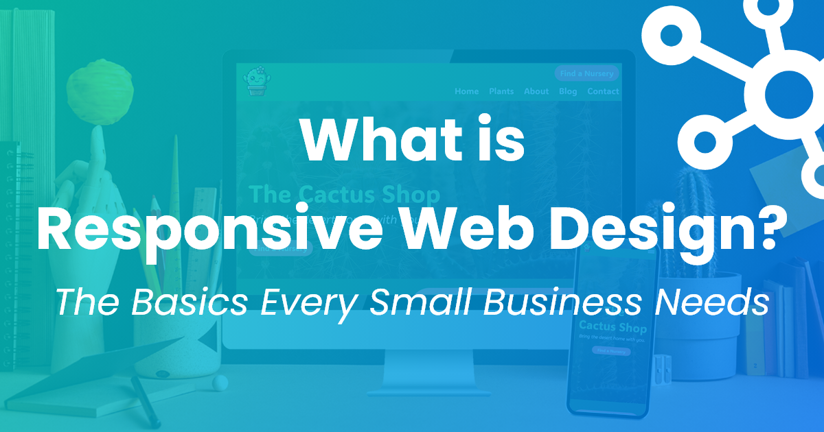 What Is Responsive Web Design | CyberMark Blog